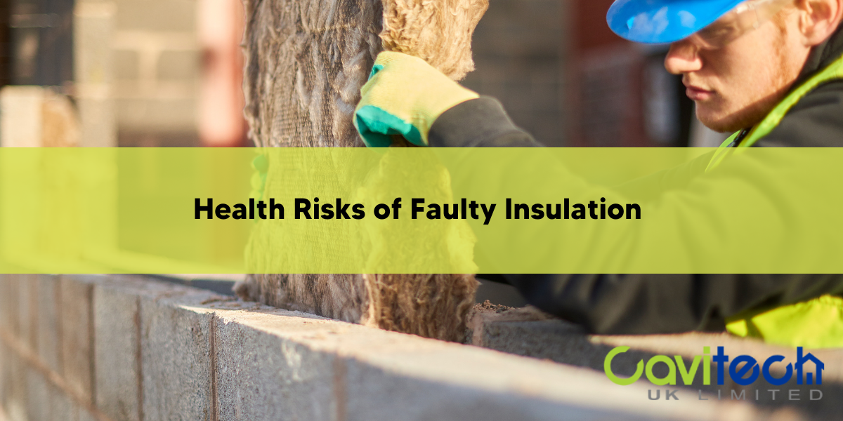Health Risks of Faulty Insulation | Cavitech