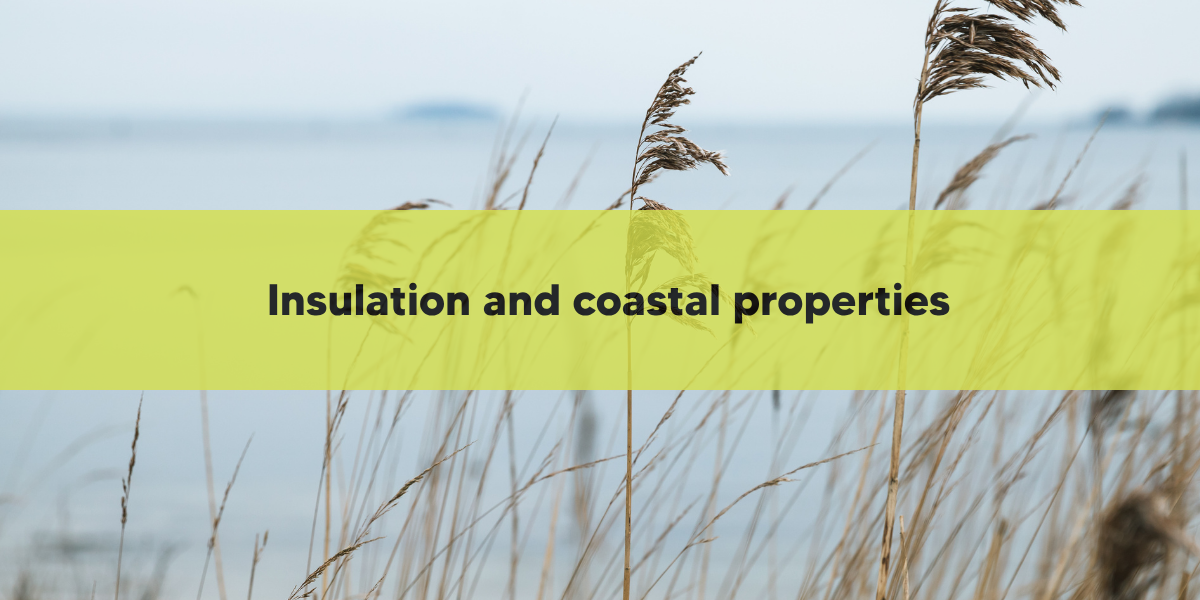 Insulation and Coastal Properties | Cavitech